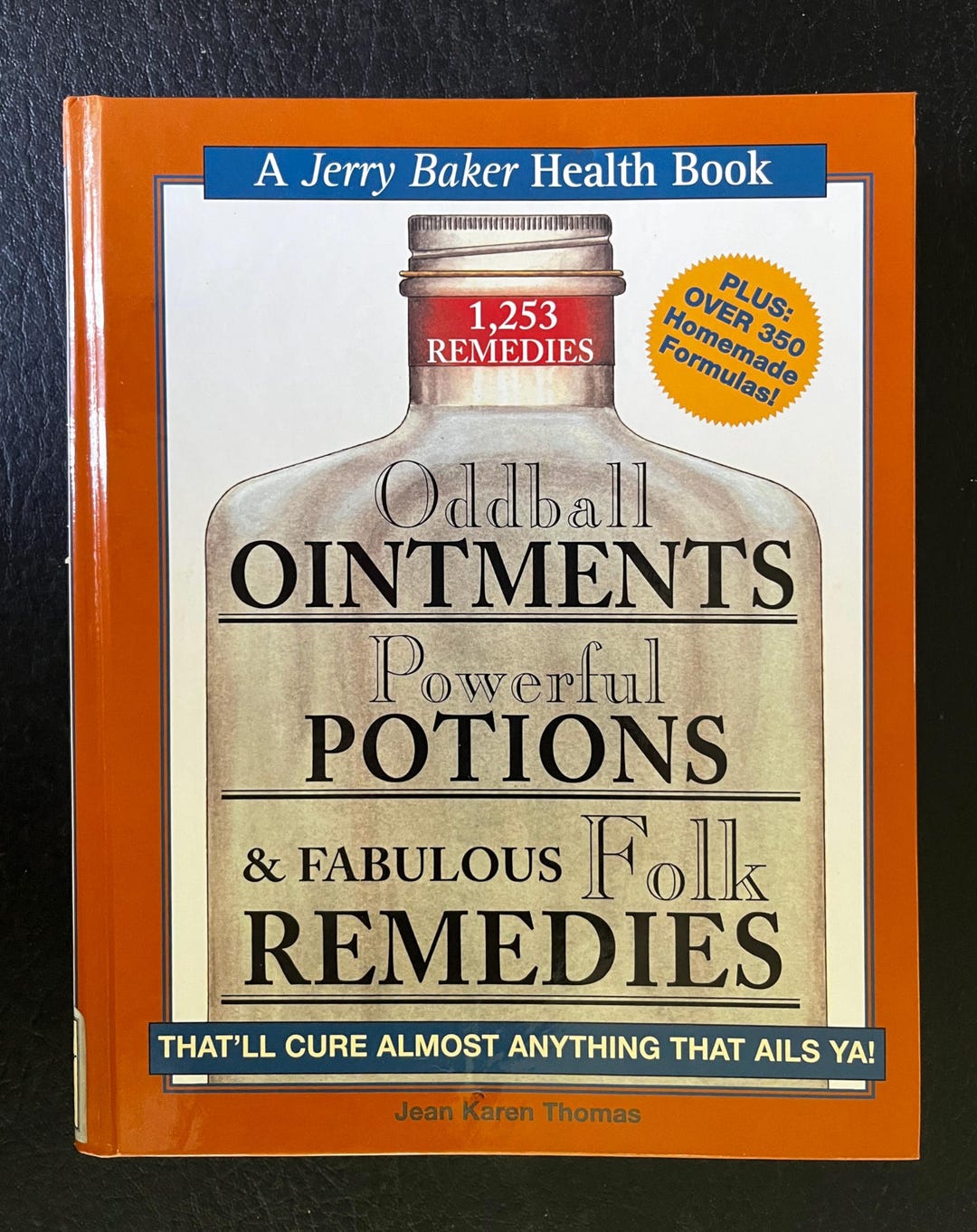 Oddball Ointments, Powerful Potions & Fabulous Folk Remedies That'll ...