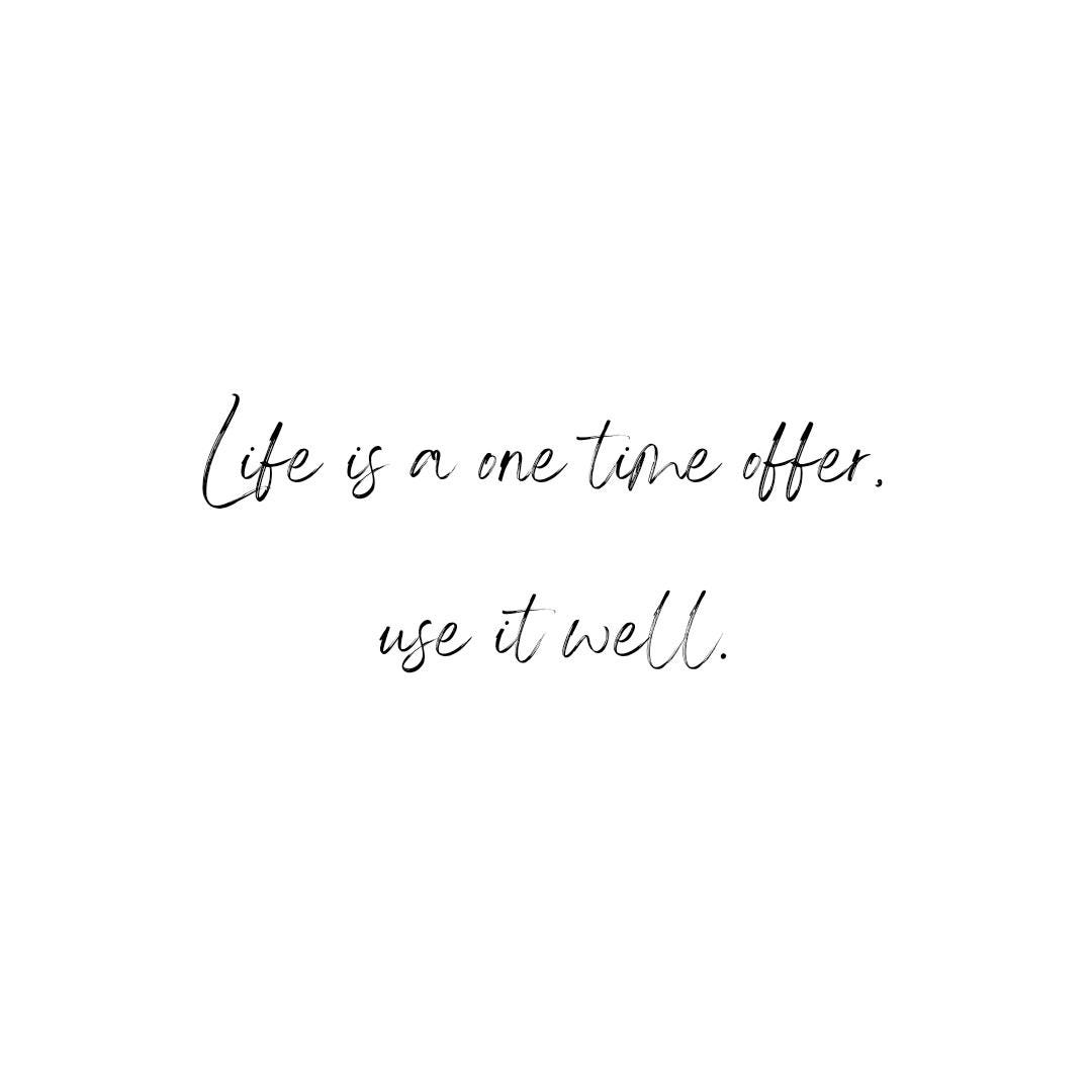 Life is a One Time Offer Use It Well PNG Digital Download - Etsy