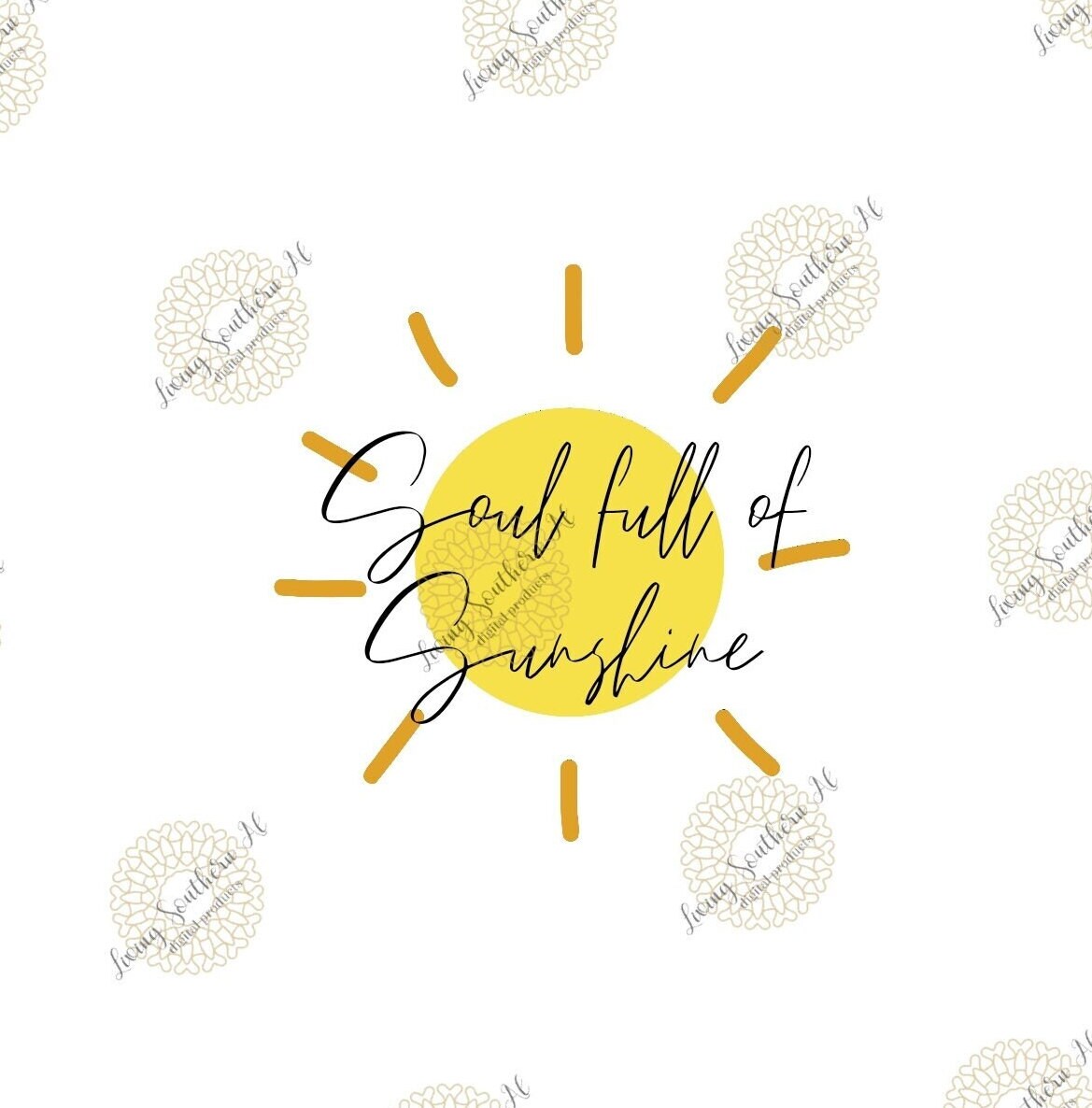Soul Full of Sunshine PNG Digital Download - Etsy