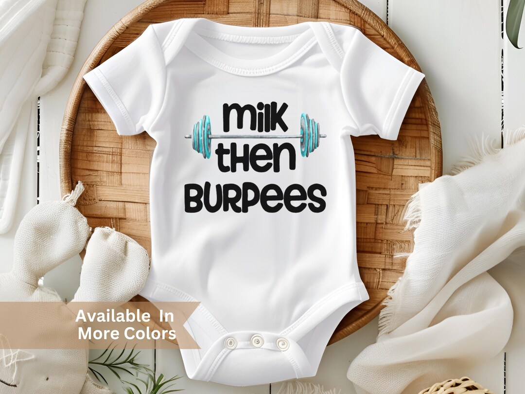 Milk Then Burpees Baby Bodysuit- Gym Baby Bodysuit- Crossfit Gifts for ...