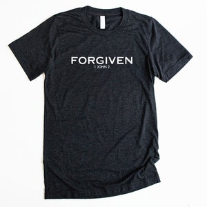 Forgiven Shirt Unisex Christian T Shirts Forgiven Christian Shirts for ...