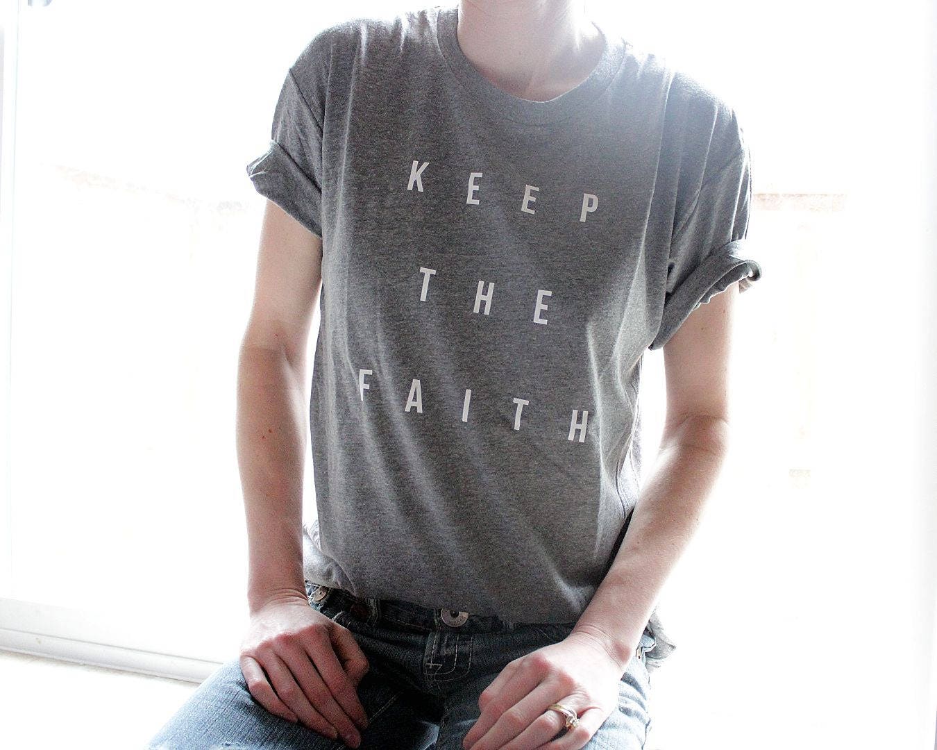 Keep the Faith Shirt Unisex Christian T Shirts Women Christian T Shirts ...