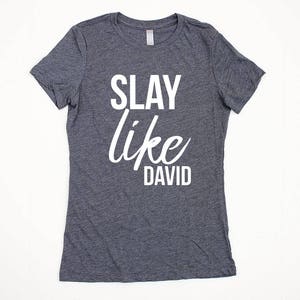 Slay Like David Christian T Shirts for Women Christian Shirts Junior ...