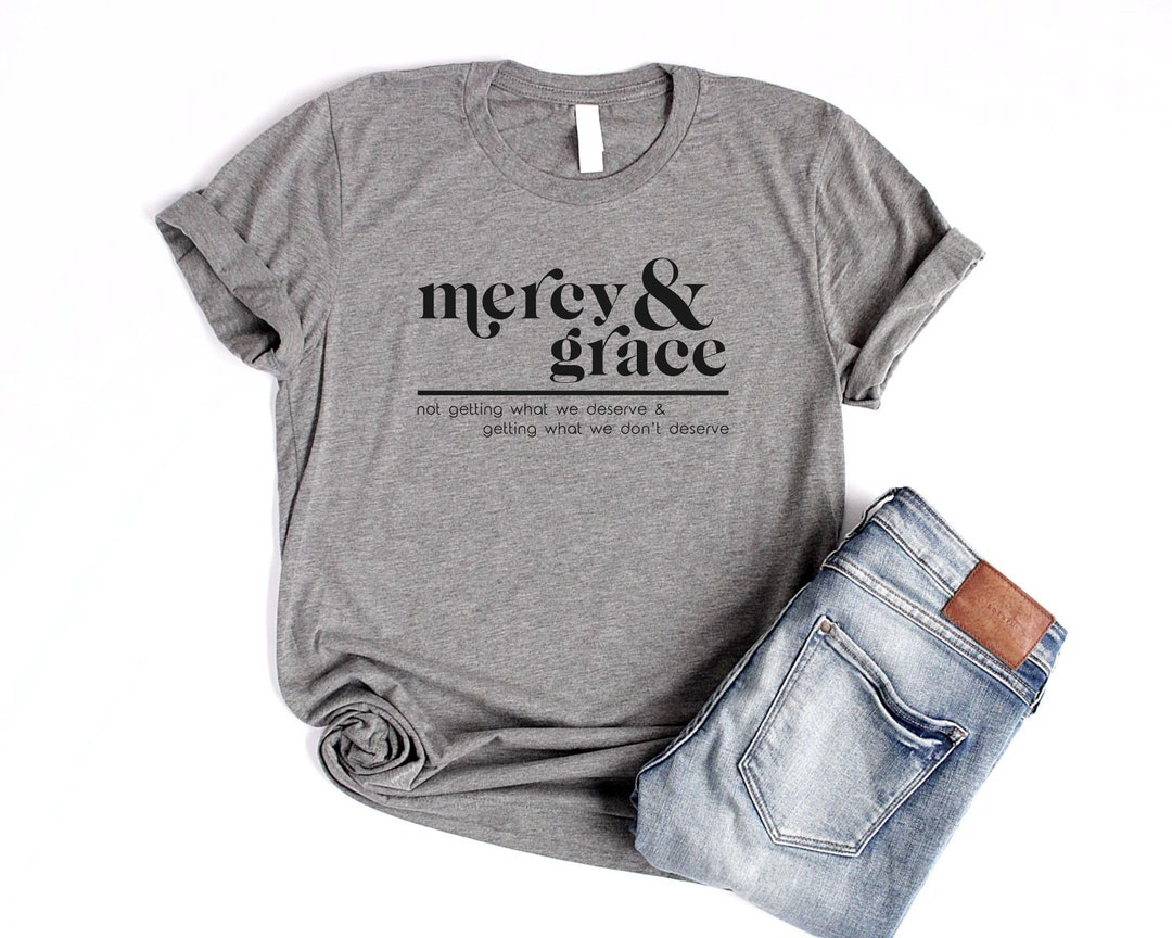 Mercy & Grace Shirt Definition Shirt Unisex Christian Shirts for Women ...