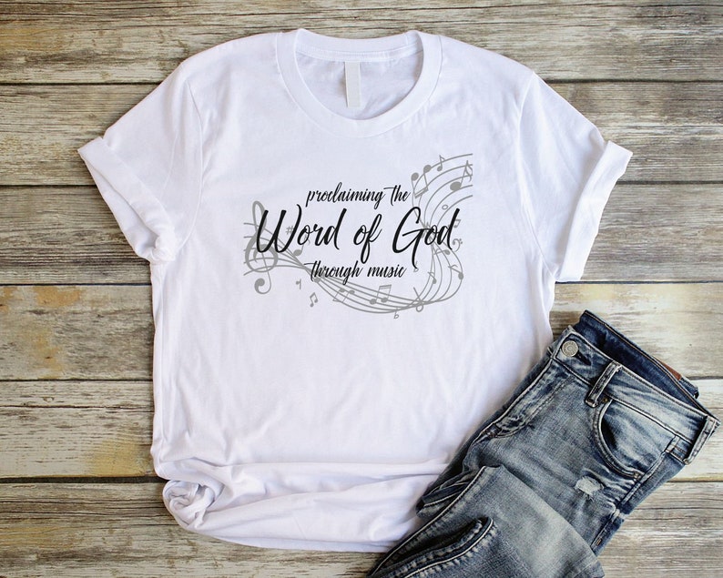 Proclaiming the Word of God Through Music Unisex Christian Shirt ...