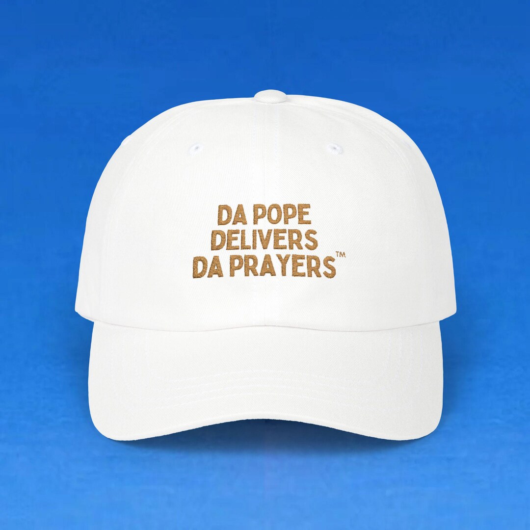 DA POPE Dad Hat. “da Pope Delivers Da Prayers” Embroidered Cap. Funny ...
