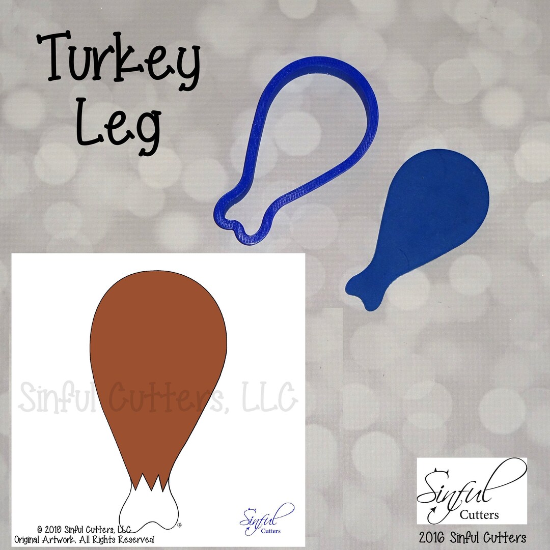 STL File 3.5 Turkey / Chicken Leg Print at Home Thanksgiving Cookie ...