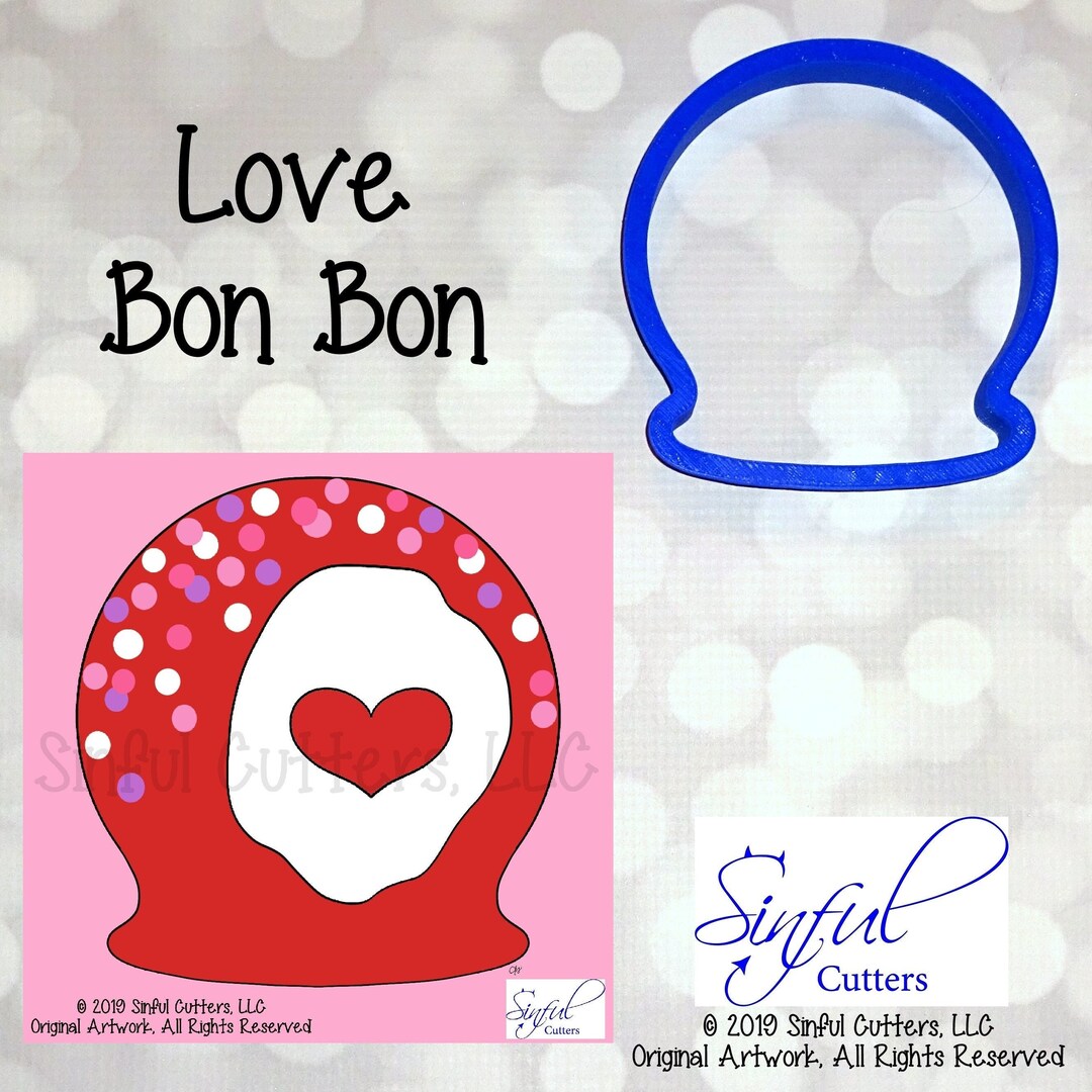 STL & PNG Files 3 Love Bon Bon Print at Home Valentine Cookie Cutter ...
