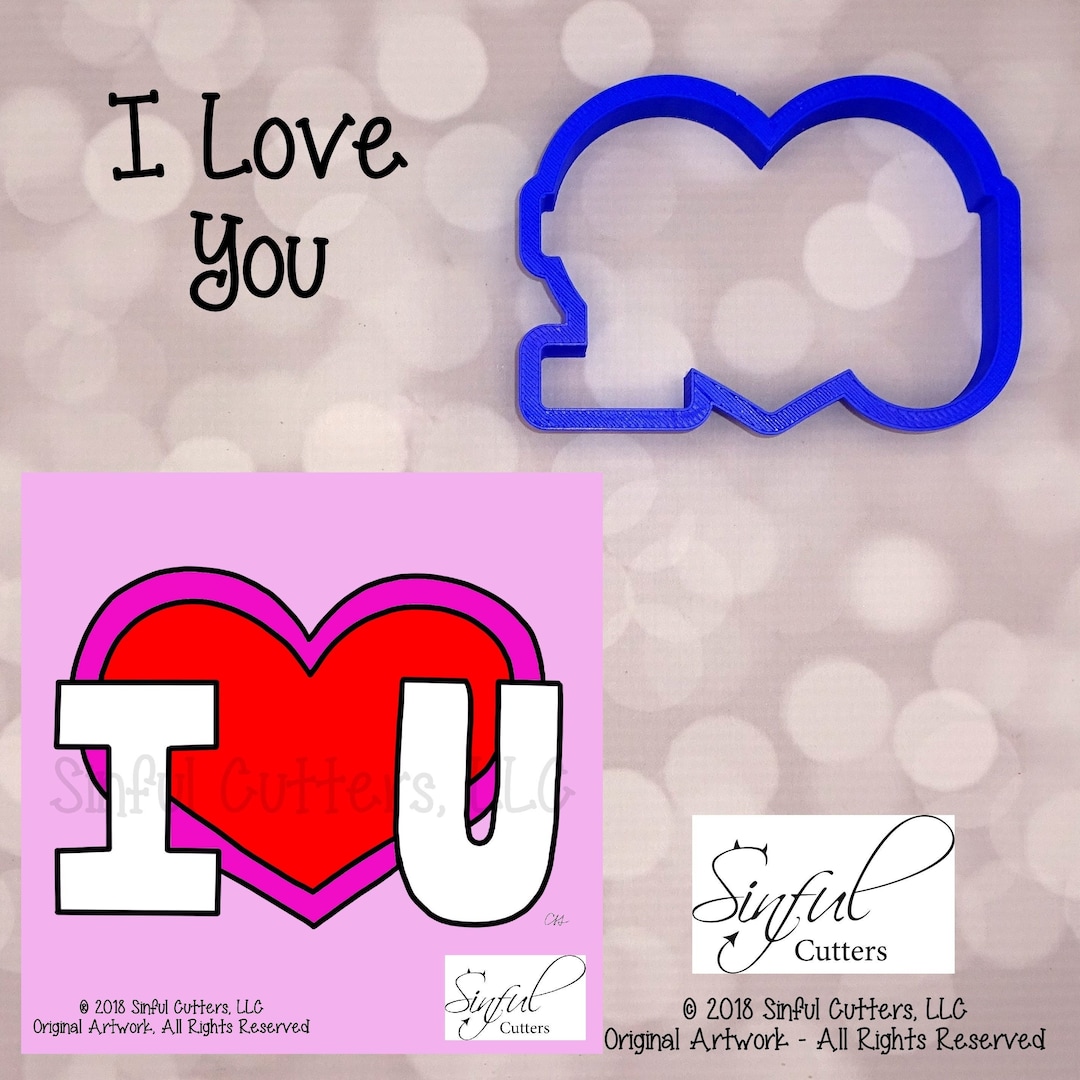 I Love You 3 Sizes Cookie Cutter STL Files & PNG Clipart, Print at Home ...