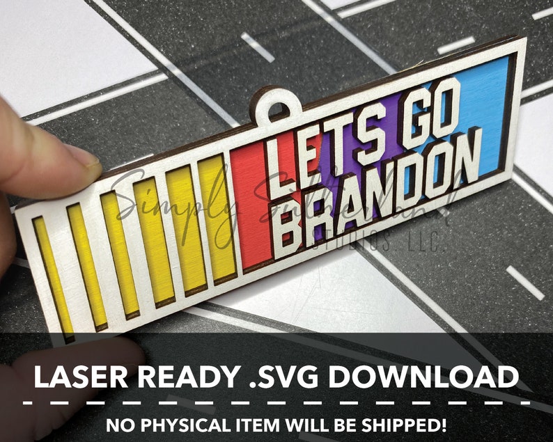 Lets Go Brandon Laser Ready Cut File, NASCAR, Biden Svg, Instant ...