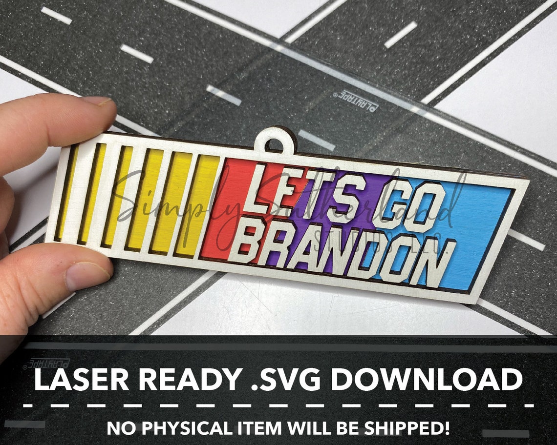 Lets Go Brandon Laser Ready Cut File NASCAR Biden Svg - Etsy
