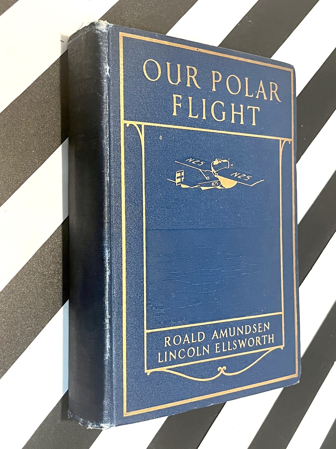 Our Polar Flight by Roald Amundsen and Lincoln Ellsworth (1925) First ...