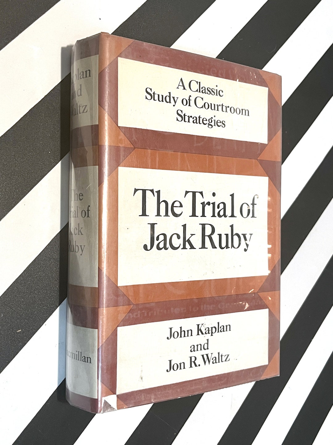The Trial of Jack Ruby by John Kaplan and Jon Waltz 1965 First Edition ...