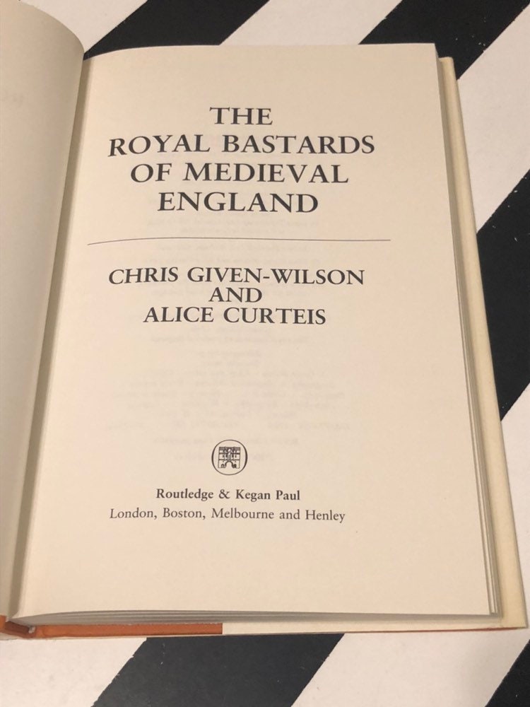 The Royal Bastards of Medieval England by Chris Given-wilson & | Etsy