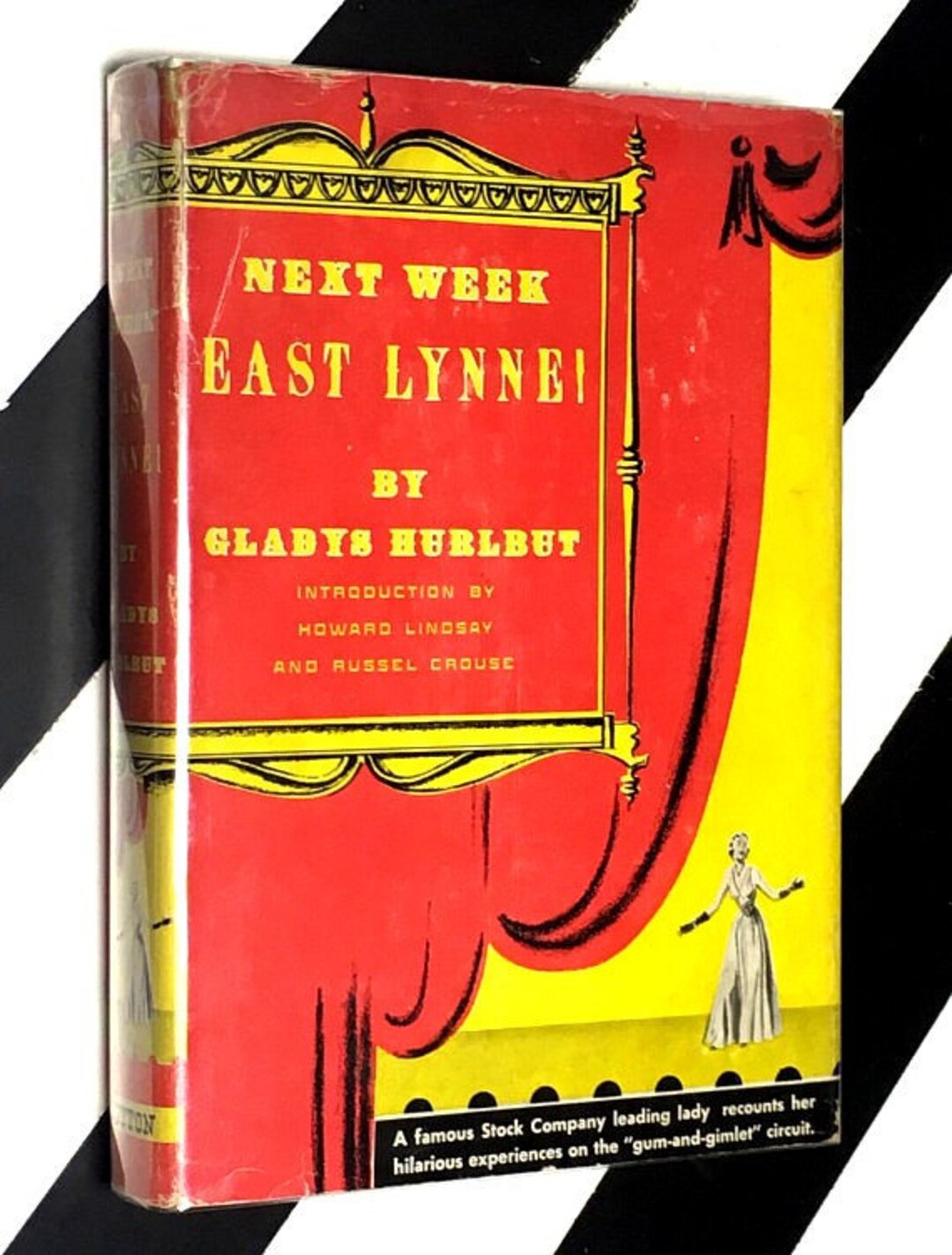 Next Week East Lynne by Gladys Hurlbut With and Introduction by Howard ...