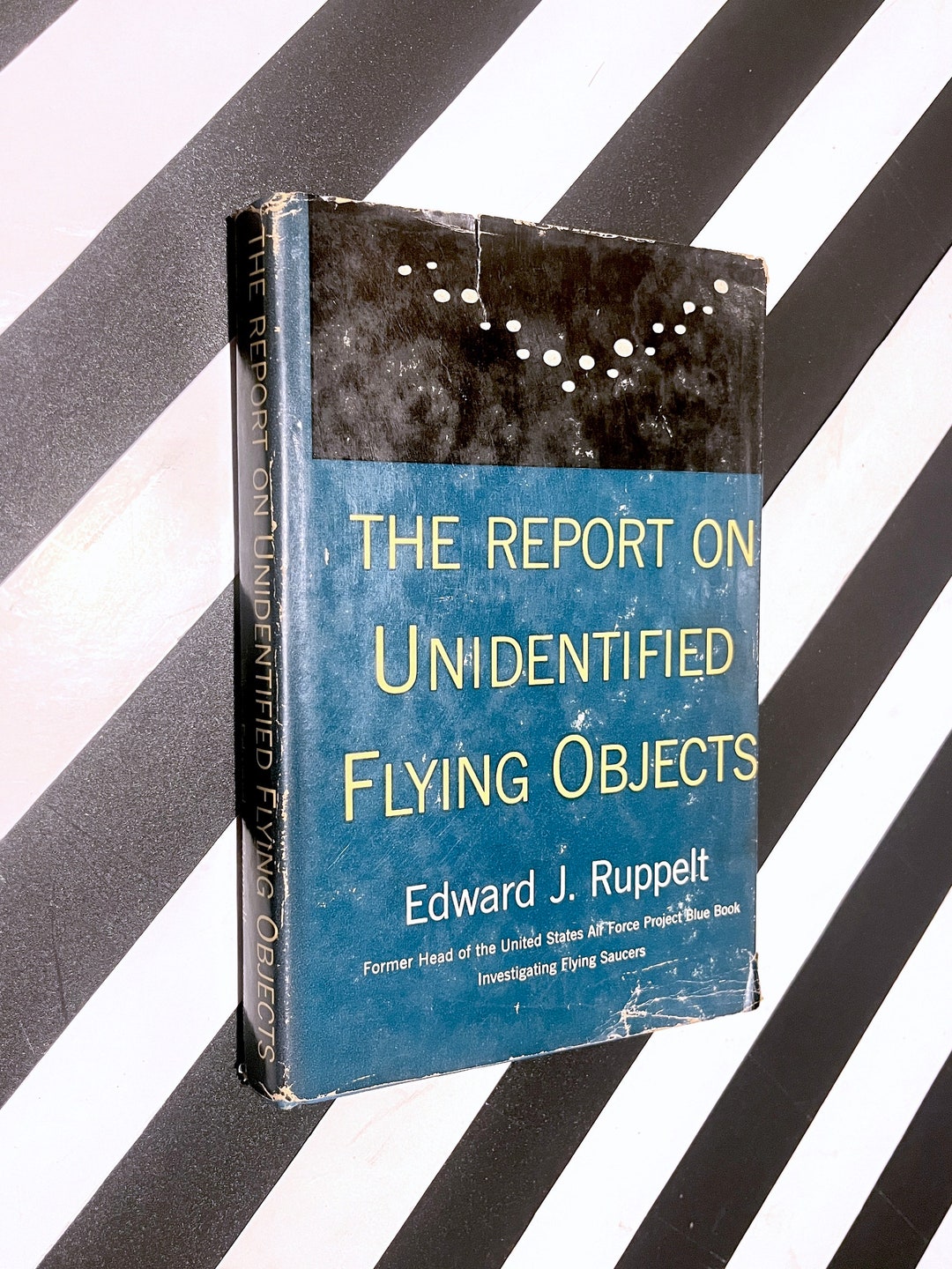 The Report on Unidentified Flying Objects by Edward J. Ruppelt 1956 ...