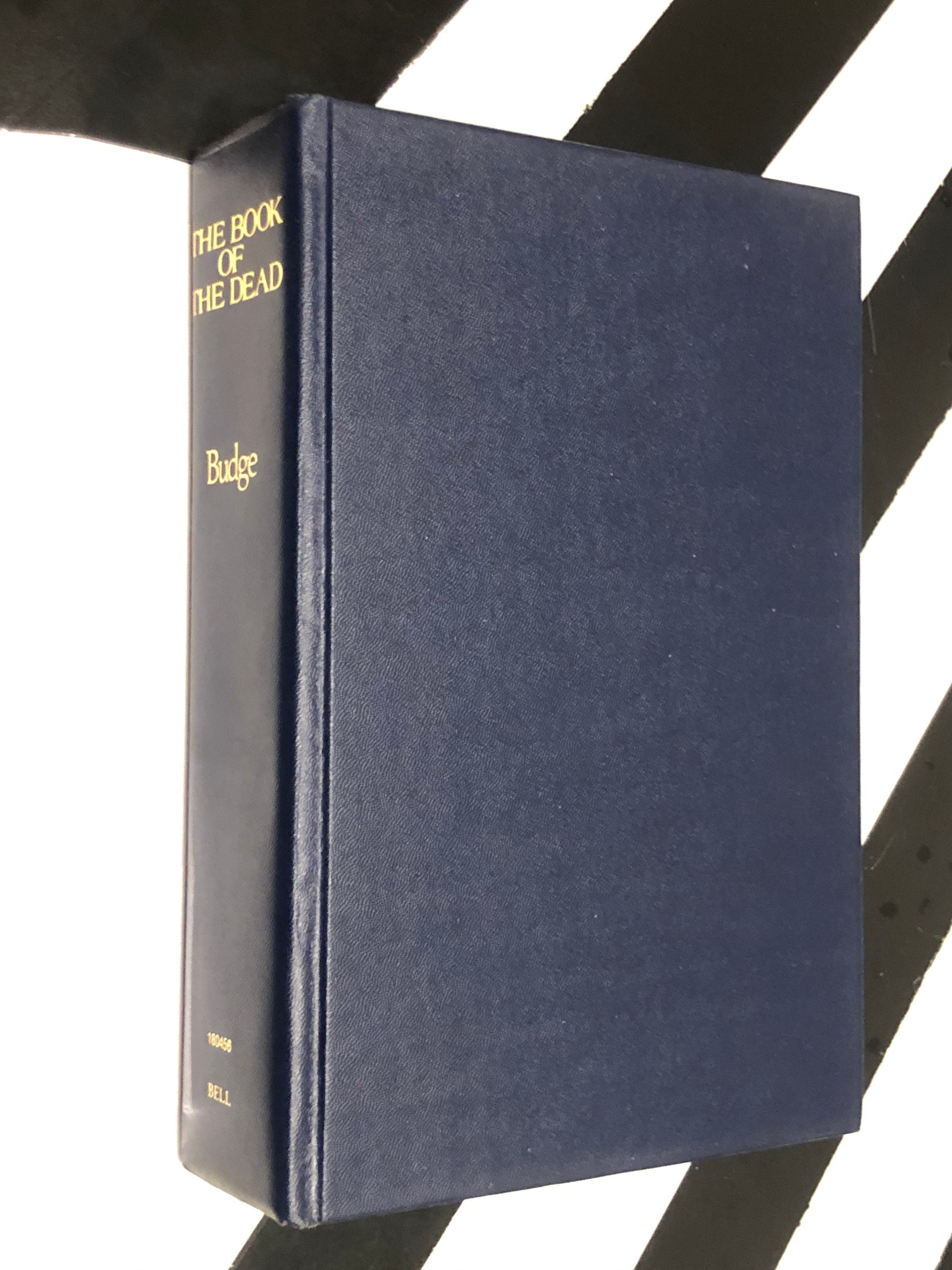 The Book Of The Dead The Hieroglyphic Transcript Of The Papyrus Of Ani Translated By E Wallis