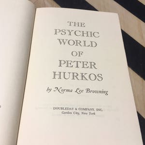 The Psychic World of Peter Hurkos by Norma Less Browning 1970 Hardcover ...