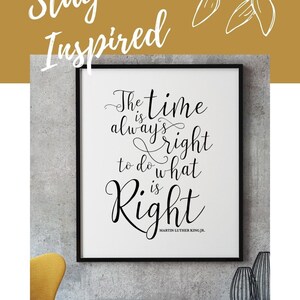 Martin Luther King Quote Print, the Time is Always Right, Wall Decor ...