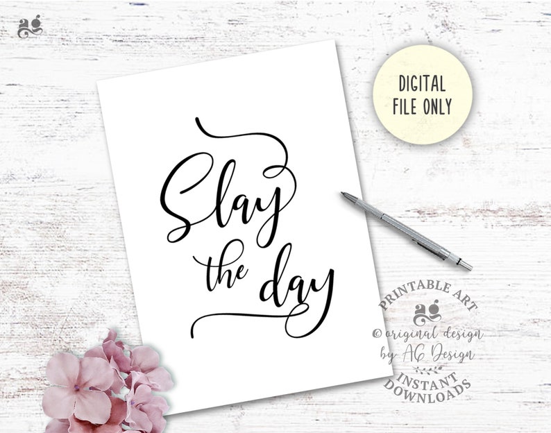 Slay the Day Printable Slay print Modern Motivational wall | Etsy