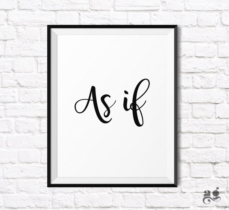 Buy As If Print, as If Sign, Gift for Millennial, Whatever Funny Quote ...