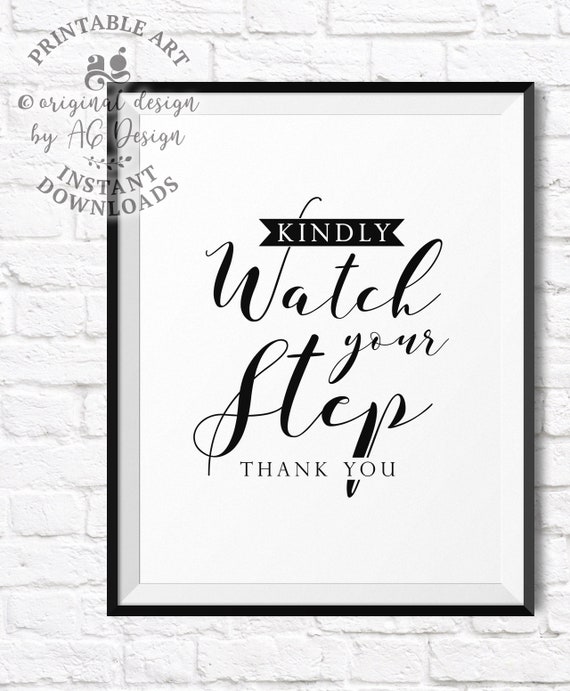 Printable Watch Your Step Sign