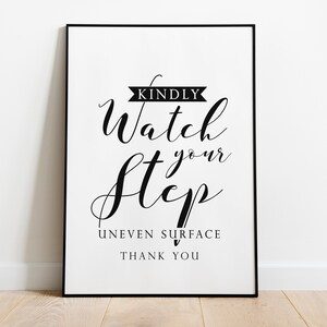 Watch Your Step, Uneven Surface/floor, PRINTABLE Caution Step Sign ...