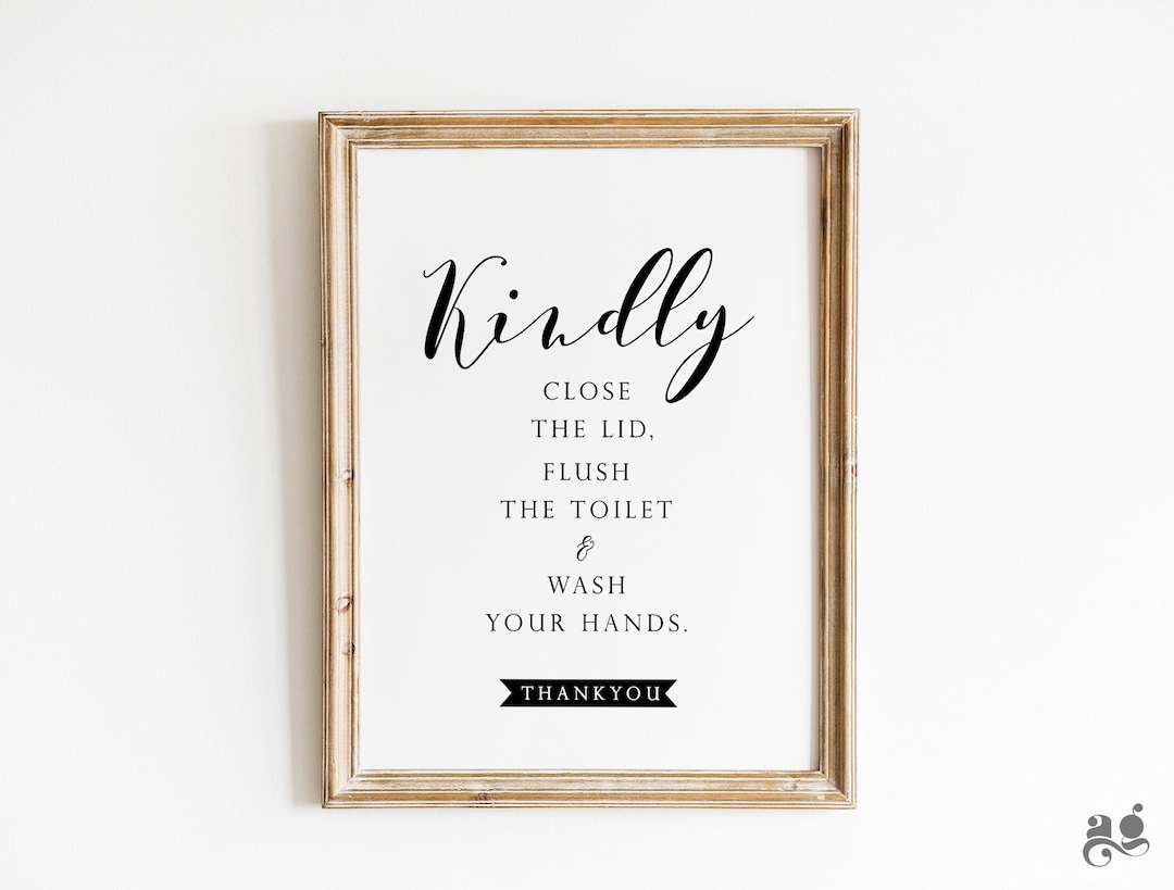 Restroom Sign, Kindly Close the Lid, Flush the Toilet, Wash Your Hands ...