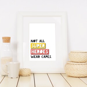 Not All Super Heroes Wear Capes, Printable Comic Book Theme Poster ...