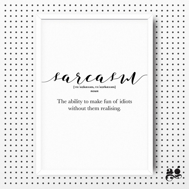 Funny Word Definition print Sarcasm Definition poster Wall | Etsy