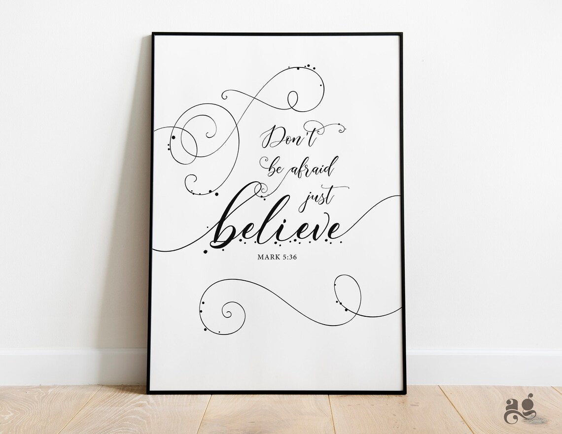 Bible Verse Printable Don't Be Afraid Just Believe-mark - Etsy
