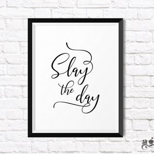 Slay the Day Printable, Slay Print, Office Cubicle Wall Decor Quote ...