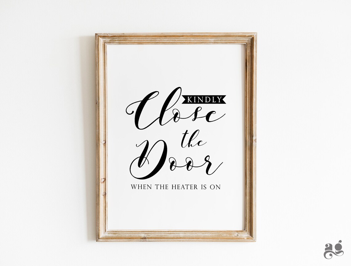 Close the Door Sign Heater ON Sign Airbnb House Rules Sign - Etsy