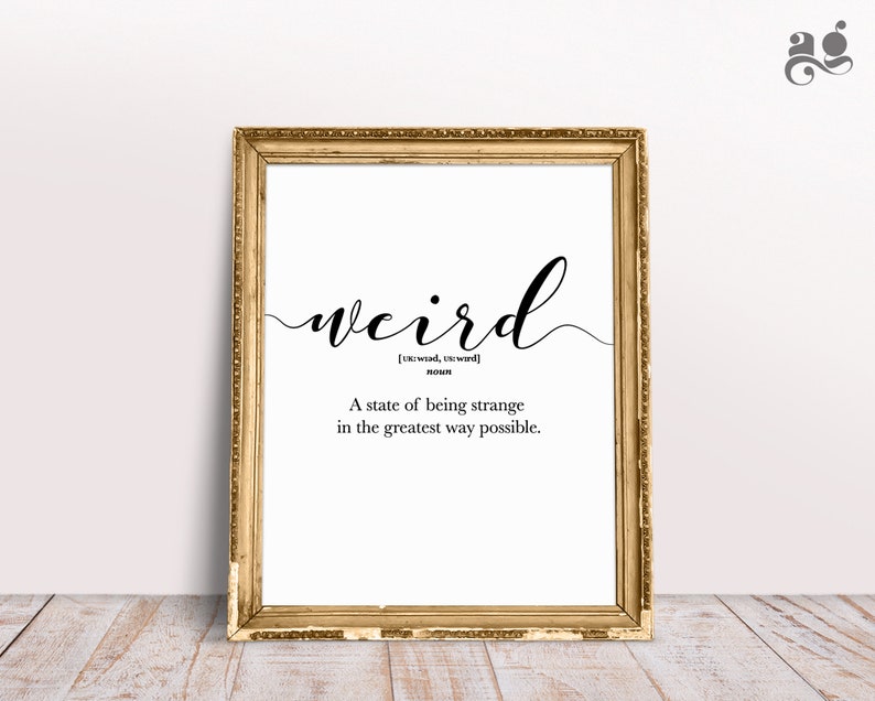Weird Definition Print Weird Print Gifts Funny Gifts From - Etsy