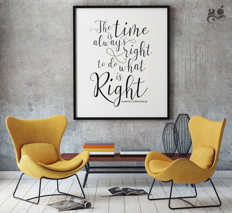 Martin Luther King Quote Print, the Time is Always Right, Wall Decor ...