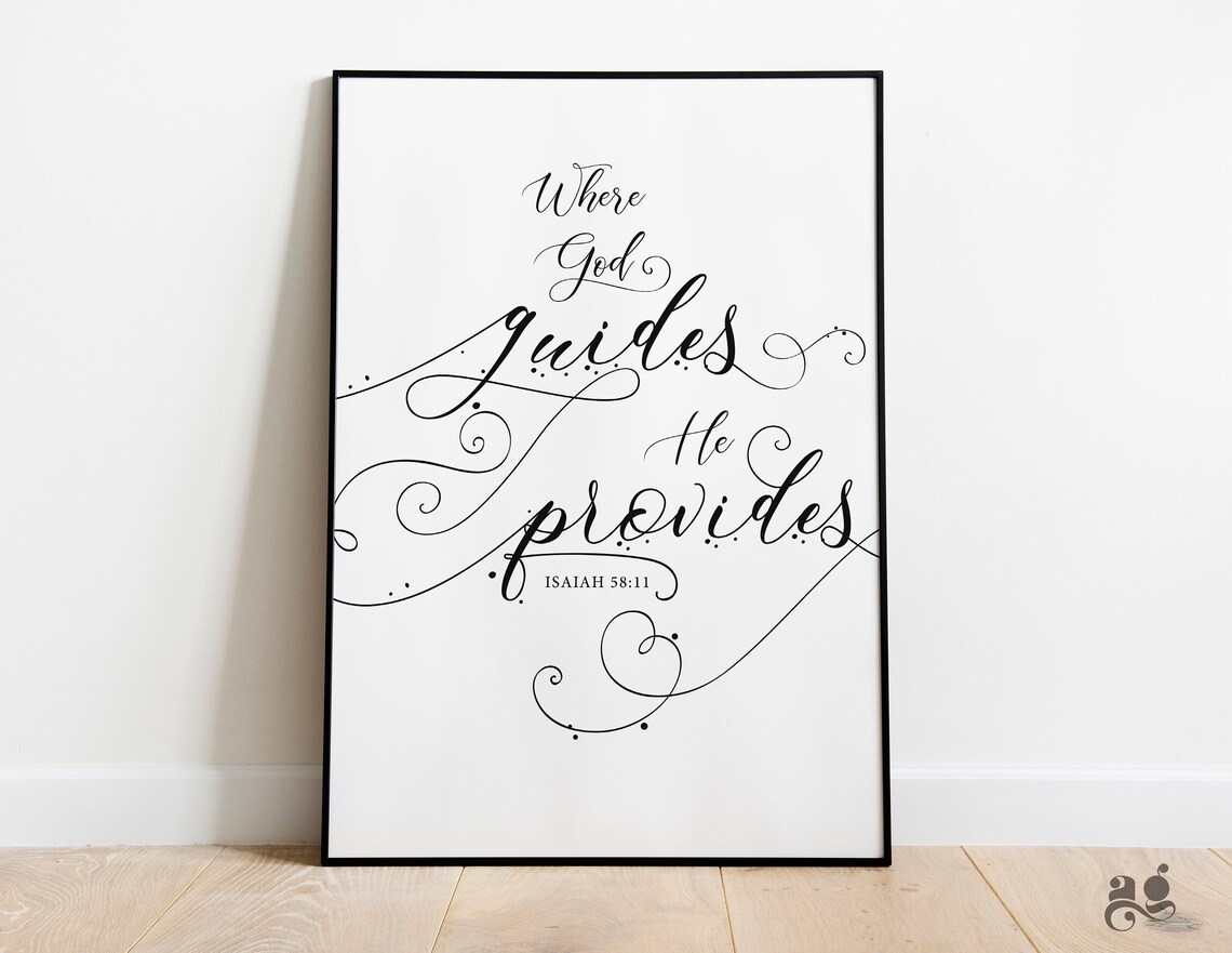 Bible Verse Prints Where God Guides He Provides Isaiah - Etsy India