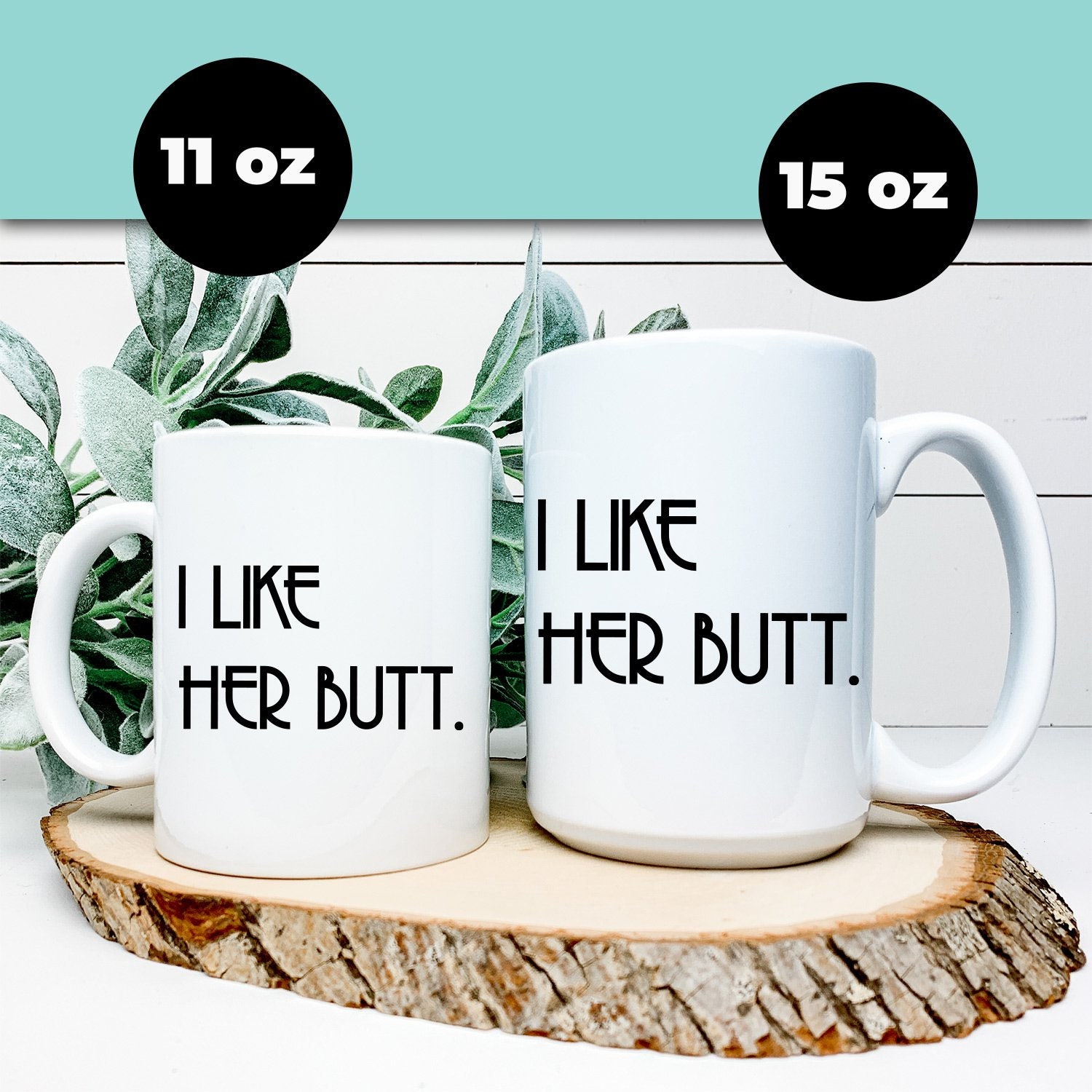 Her Butt Funny Coffee Mug With Quote Funny Mug T For Her Etsy