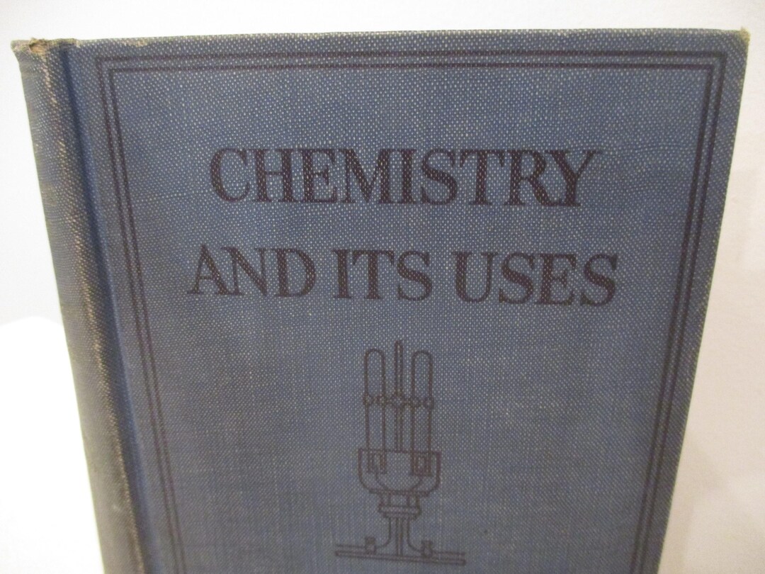 1927 Chemistry Textbook,chemistry and Its Uses by Mcpherson,antique ...