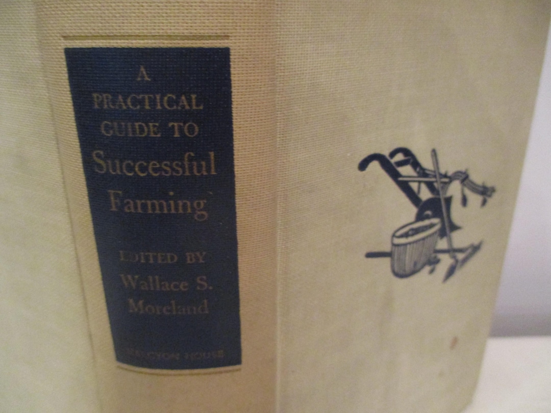 1943 Farming Book,practical Guide to Successful Farming by Moreland ...