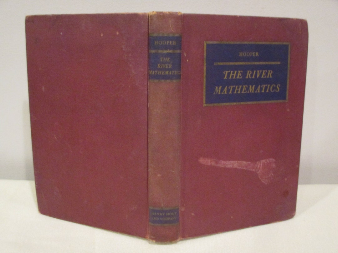 1945 the River Mathematics by A. Hooper,math Teacher,development of ...
