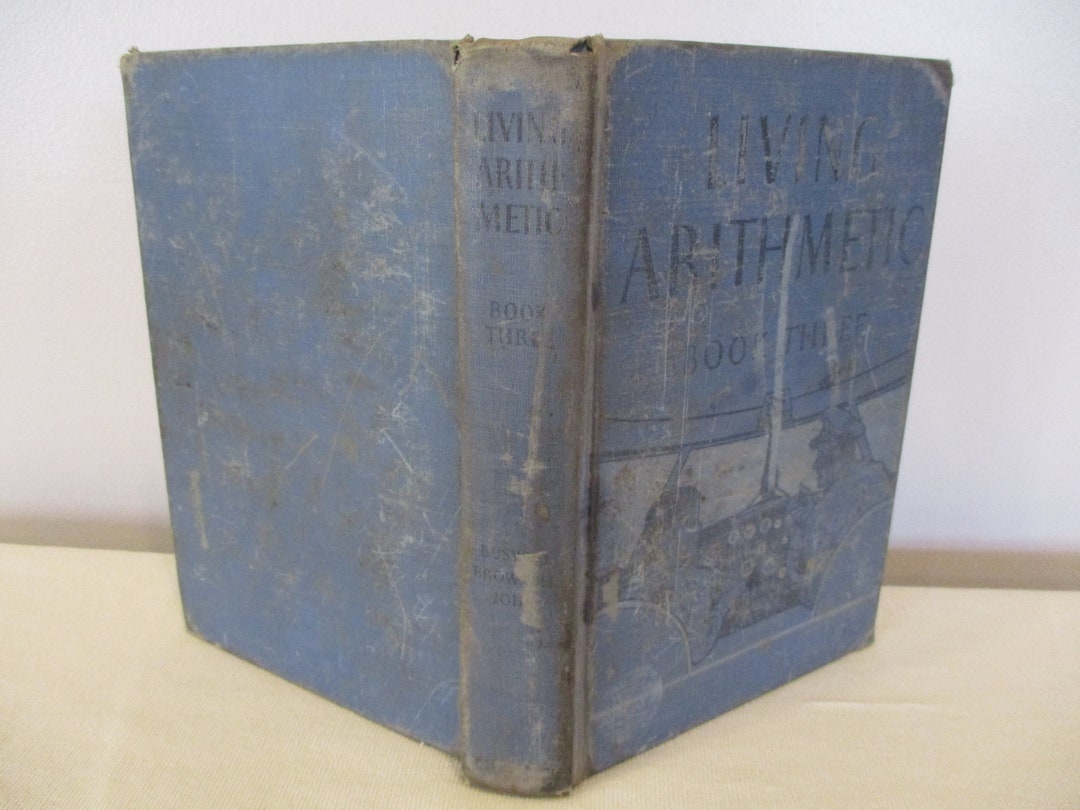 1943 Arithmetic Book,living Arithmetic Book Three,grade 7 Arithmetic ...