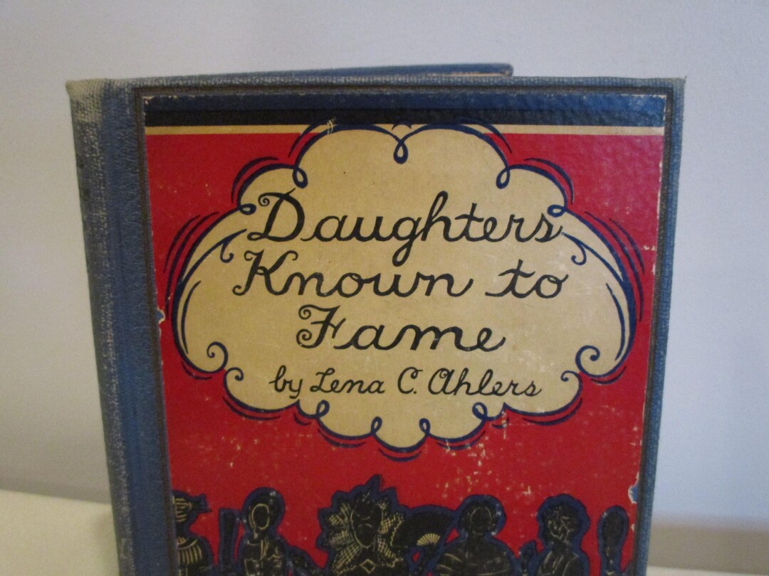 1935 Daughters Known to Fame by Ahlers,famous Women,historical Women ...