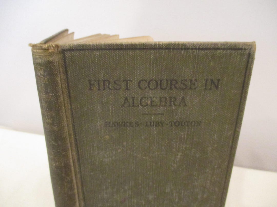 1917 Algebra Textbook,antique Math Textbook,first Course in Algebra by ...