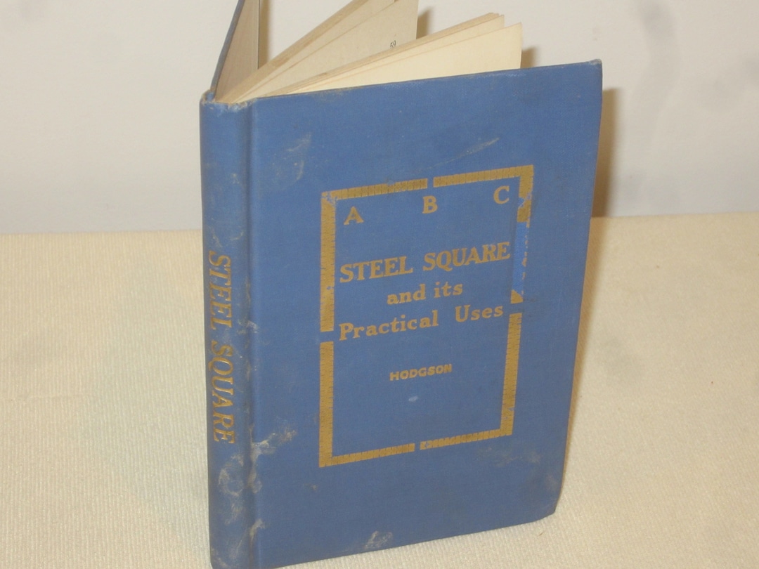 ABC Steel Square and Its Practical Uses by Hodgson,vocational Shop ...