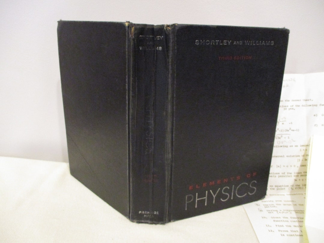1961 Physics Textbook,elements of Physics by Shortley and Williams ...