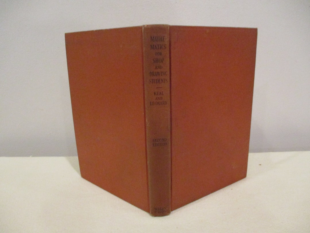 1938 Mathematics for Shop and Drawing Students by Keal,shop Teacher ...