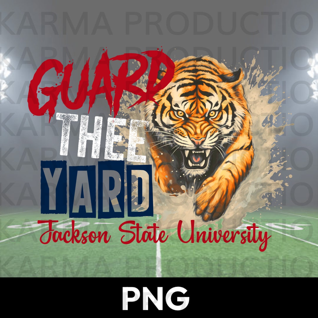 Guard Thee Yard Jackson State University Jackson State Thee I Love JSU ...