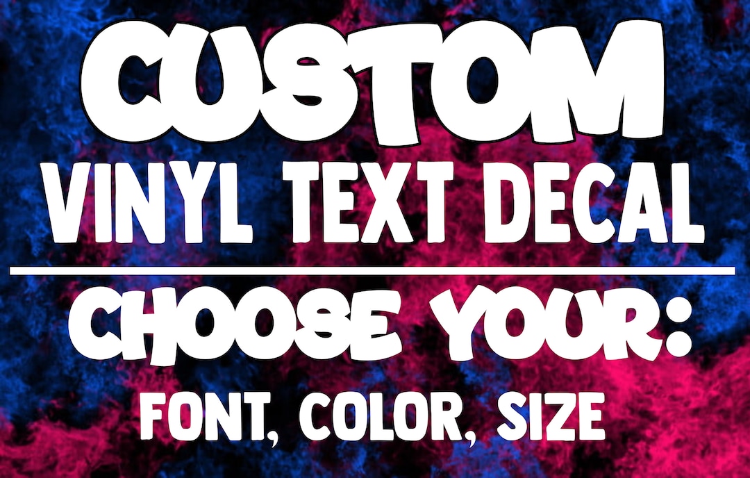 Custom Decals Choose Your Font, Color, Length Custom Vinyl Text Decals ...