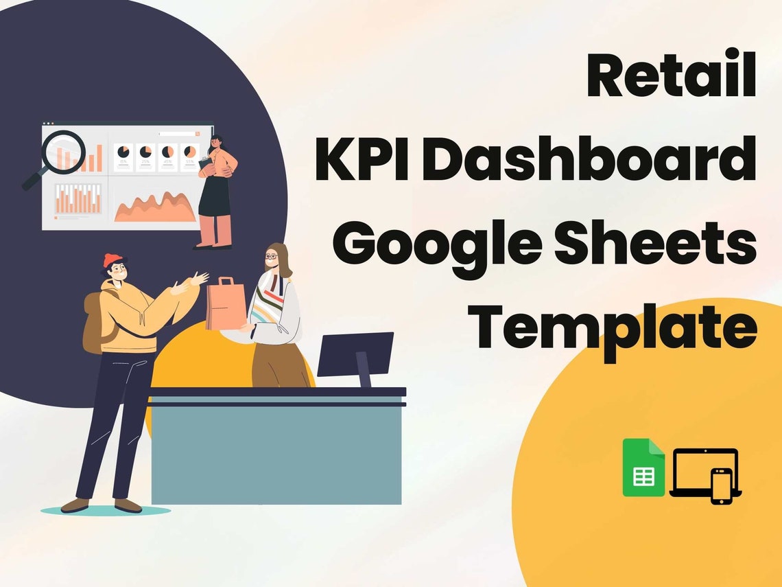 Retail KPI Dashboard Google Sheets Template Dynamic Key Performance ...