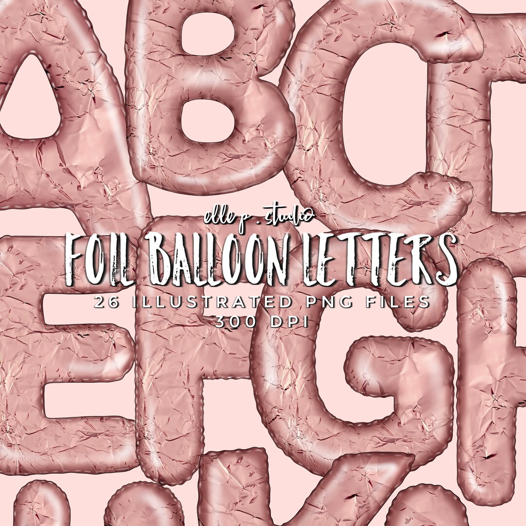 Illustrated Foil Balloon Letters/clipart Bundle / NOT A Font:these Are ...